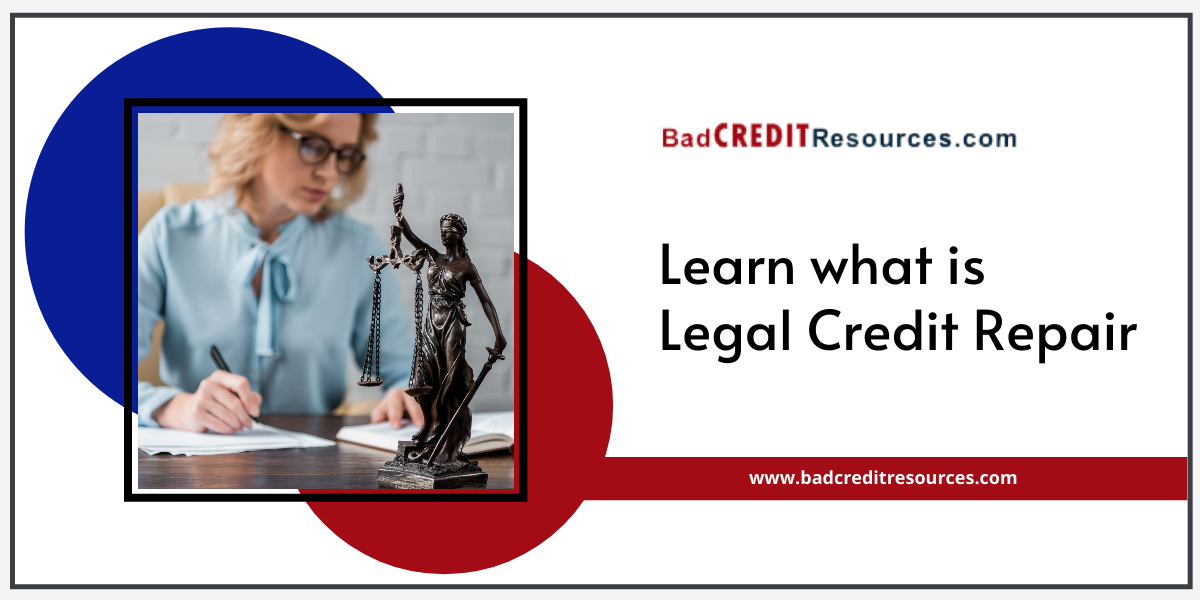 What is Legal Credit Repair?